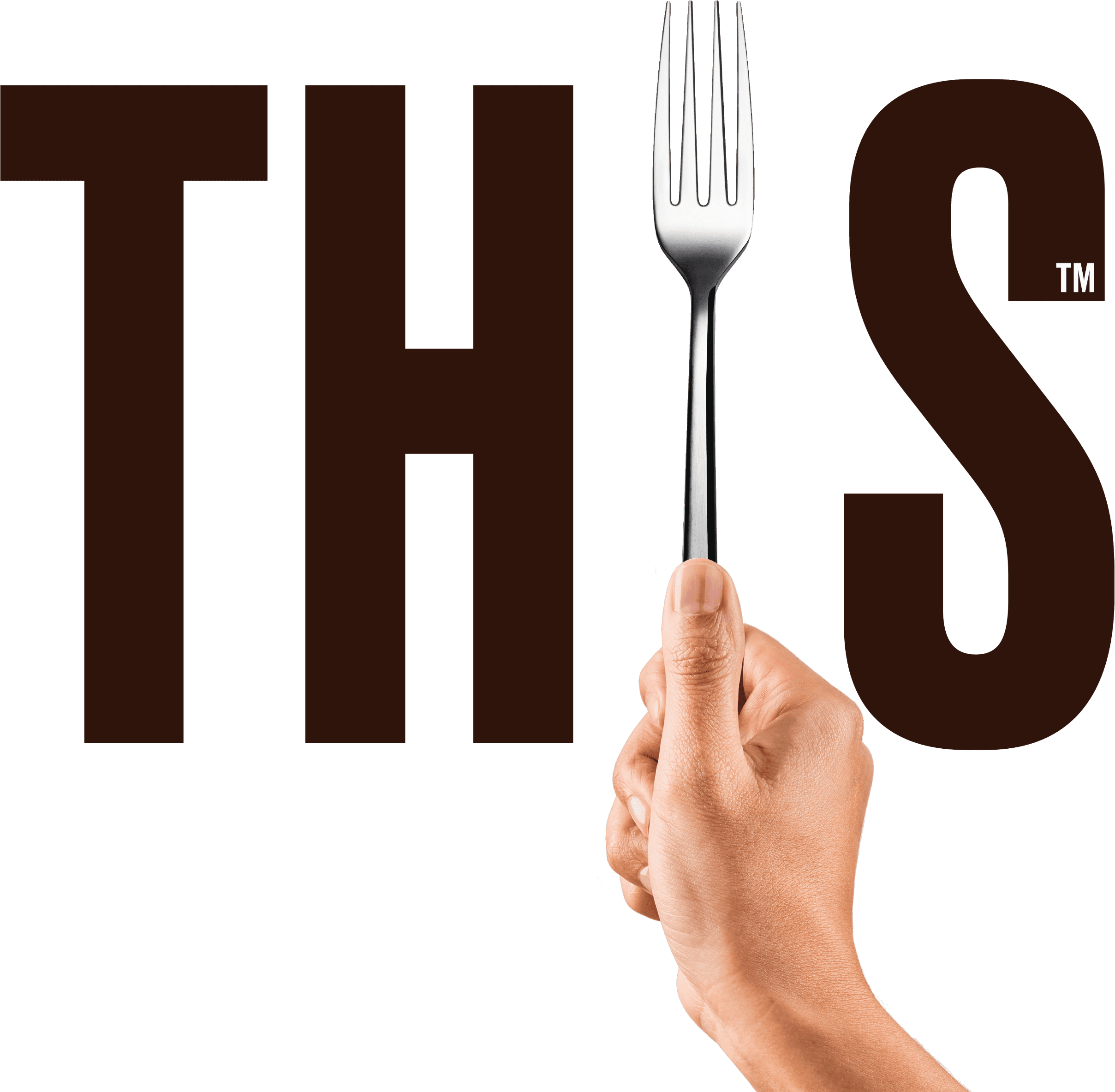 THIS™ CHANGES EVERYTHING | THIS™